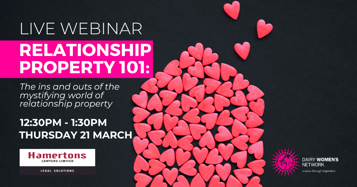 Relationship Property 101 - LIVE WEBINAR - Dairy Women's Network