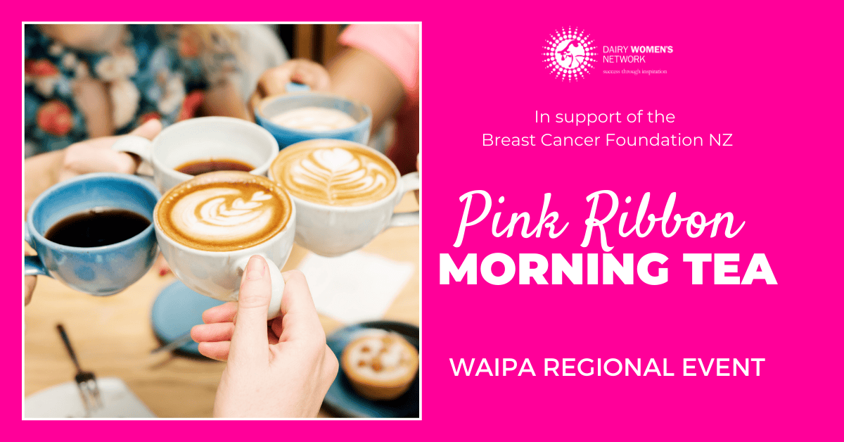 Pink Ribbon Morning Tea - Waipa - Dairy Women's Network