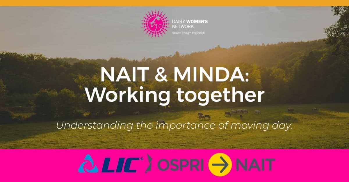 NAIT and MINDA Working Together - Southland - Dairy Women's Network